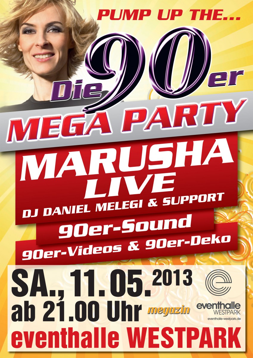 90er MEGAPARTY mit MARUSHA live! | Samstag, 11.05.2013 - 21:00 Uhr ...
