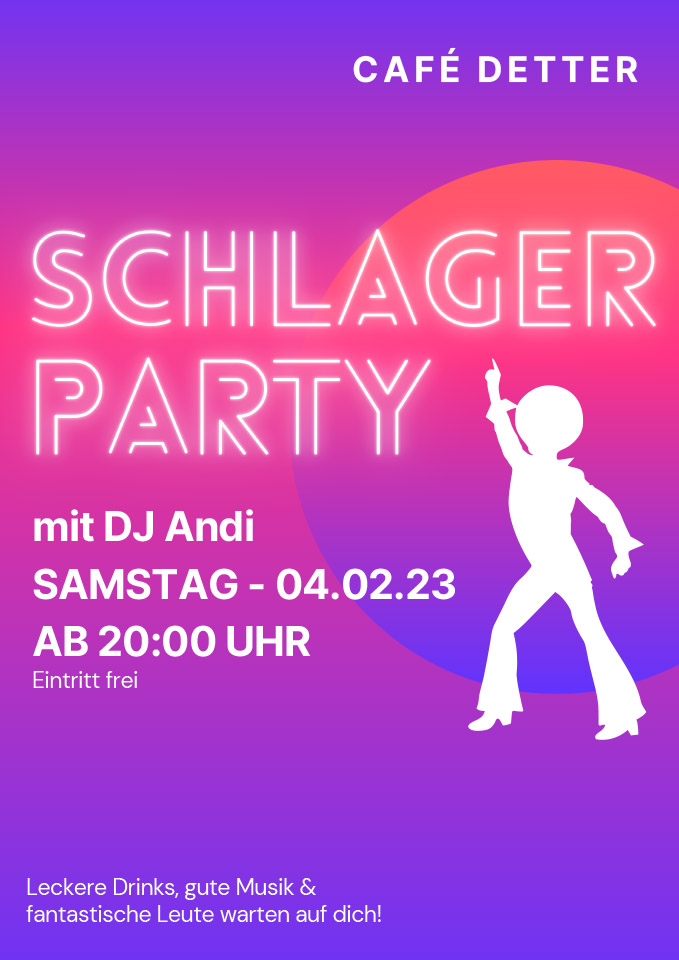 Schlagerparty | Samstag, 04.02.2023 - 20:00 Uhr | Cafe Detter, Ingolstadt